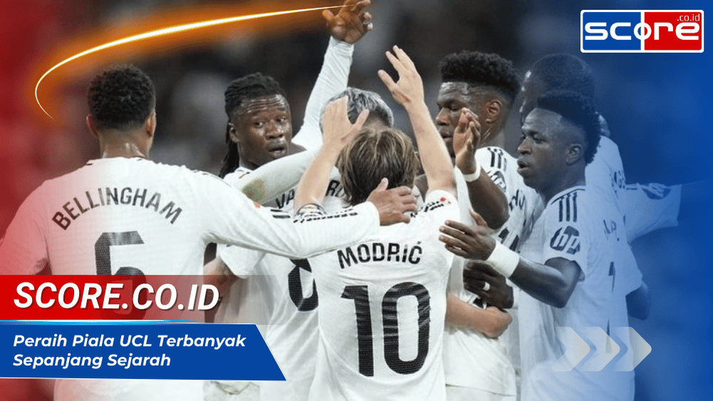 Peraih Piala UCL Terbanyak Sepanjang Sejarah: Klub Mana Saja? - Score.co.id