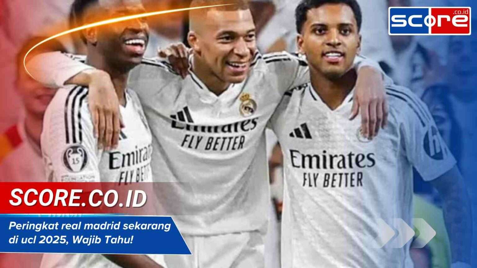 Peringkat Real Madrid Sekarang Di Ucl 2025, Wajib Tahu! - Score.co.id