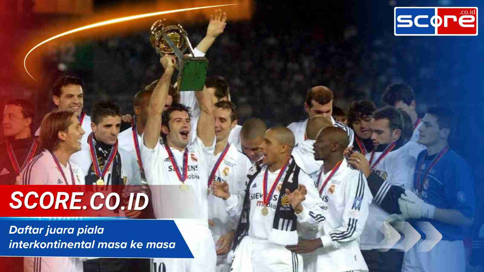 Daftar Juara Piala Interkontinental Dari Masa Ke Masa - Score.co.id