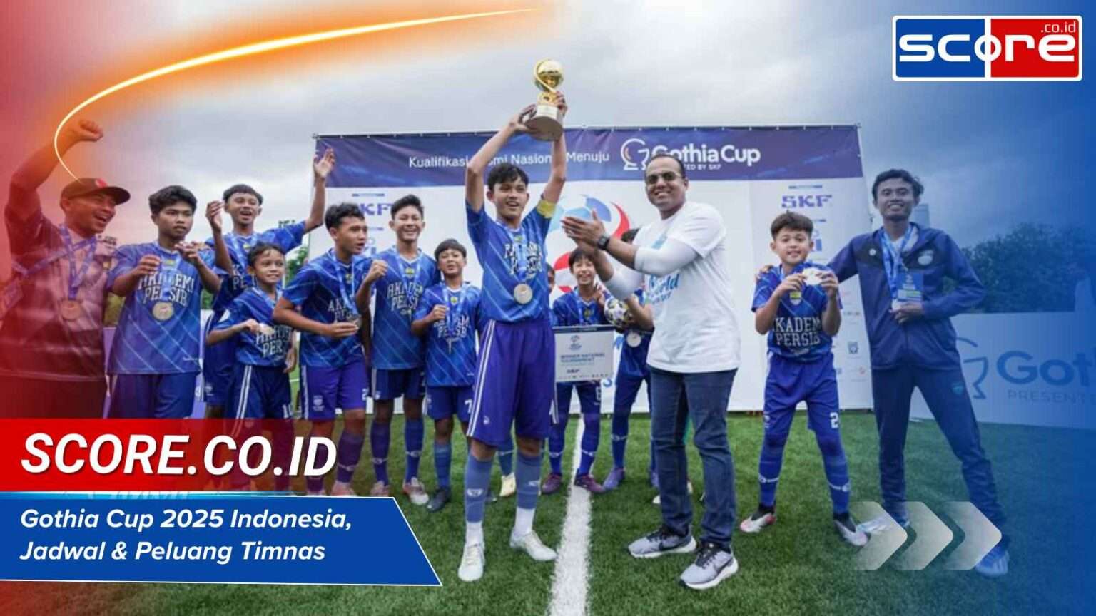 Gothia Cup 2025 Indonesia, Jadwal & Peluang Timnas Juara - Score.co.id