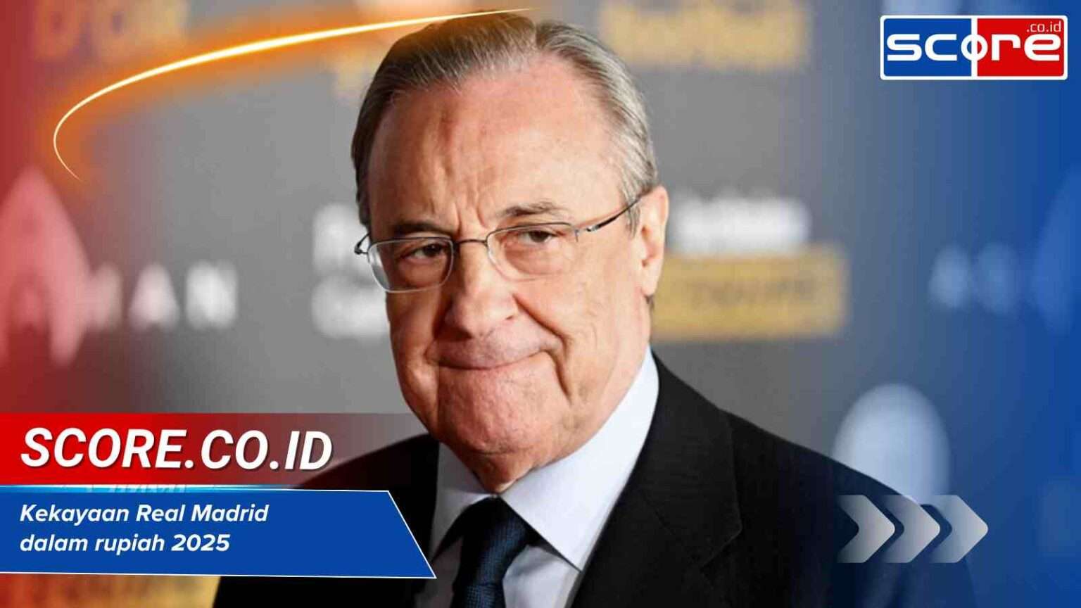 Kekayaan Real Madrid Dalam Rupiah 2025, Ini Rinciannya - Score.co.id