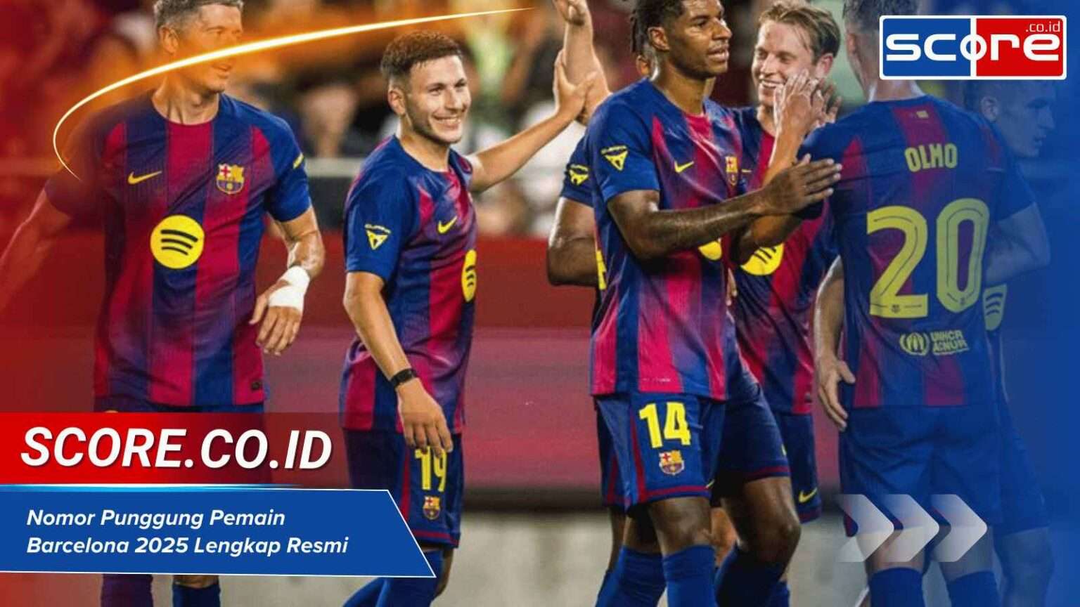 Nomor Punggung Pemain Barcelona 2025 2026 Skuad Resmi - Score.co.id